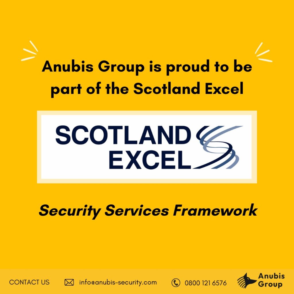 We Are A Part Of The Scotland Excel! | Security Services UK | Anubis Group