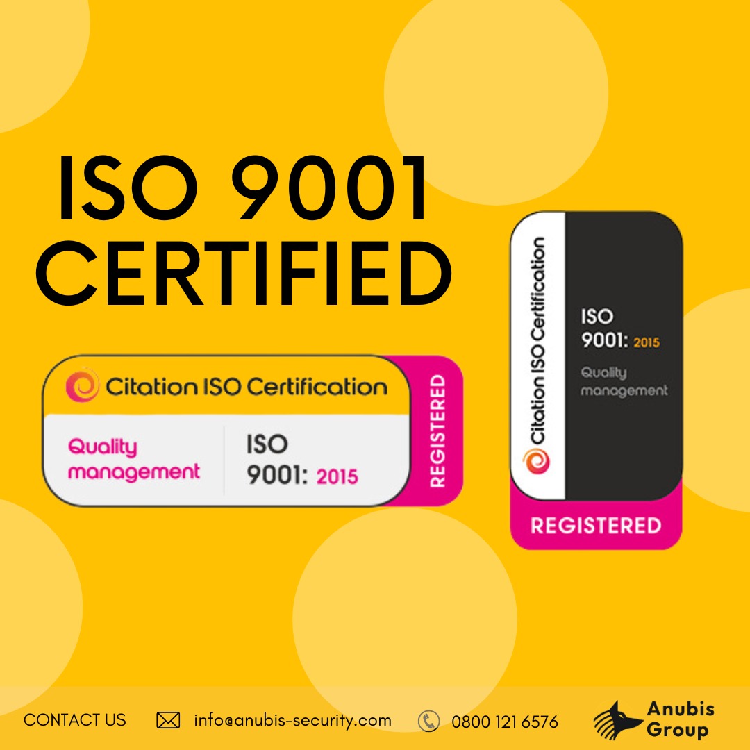 We Are ISO 9001 Certified! | Security Services UK | Anubis Group